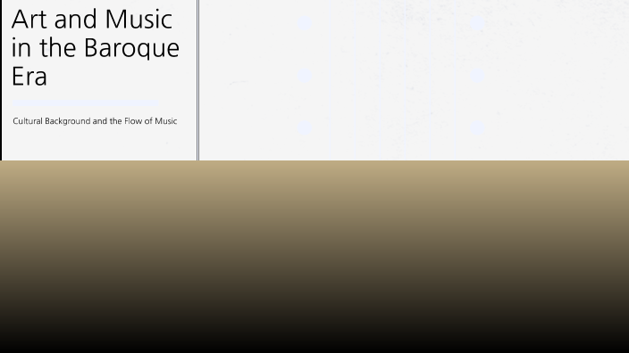 Art and Music in the Baroque Era by 리니 쥬 on Prezi