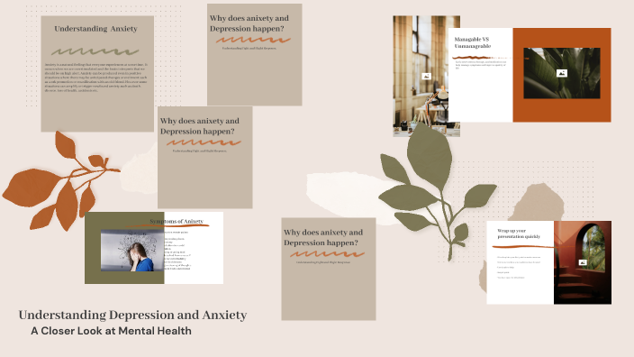 Understanding Depression and Anxiety by holly pipher on Prezi