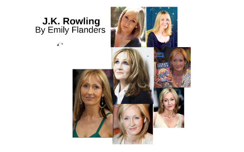 J.K. Rowling by Emily Flanders on Prezi