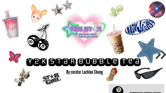 Y2K Star Bubble Tea Project by lachlan chung on Prezi