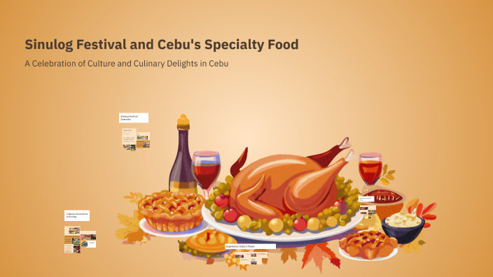 Sinulog Festival and Cebu's Specialty Food by Leysa Rob on Prezi