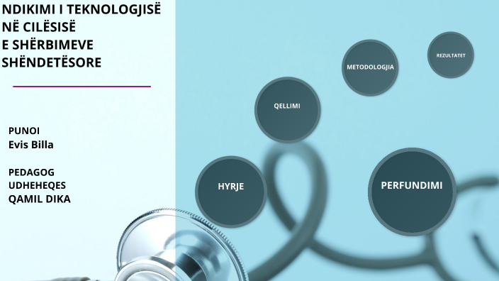 NDIKIMI I TEKNOLOGJISË NË CILËSISË E SHËRBIMEVE SHËNDETËSORE by evis ...