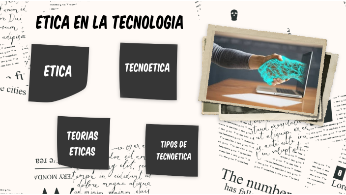 Etica en la tecnologia by sara sofia castellanos matallana on Prezi