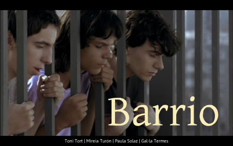 Barrio (1998), Fernando León by Gal·la Termes on Prezi