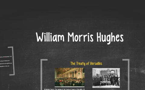 William Morris Hughes by Gabriela Kaye on Prezi