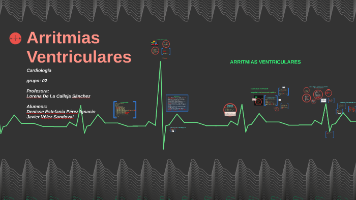 Arritmias Ventriculares by Javier Velez Sandoval on Prezi