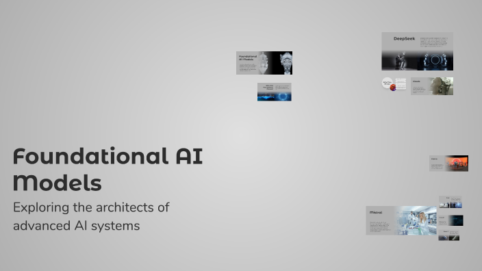 Foundational AI Models by Daksh Petal on Prezi