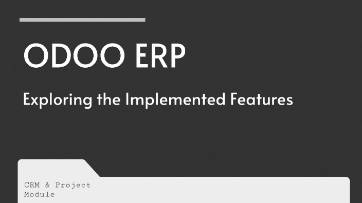 ODOO ERP Features by Fatoma Mohamed on Prezi