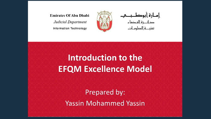 Introduction to EFQ Excellence Model by Yassin Yassin on Prezi