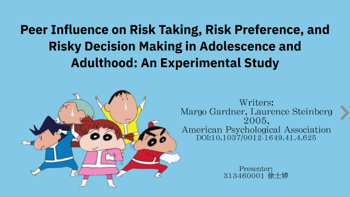 Peer Influence on Risk Taking, Risk Preference, and Risky Decision ...