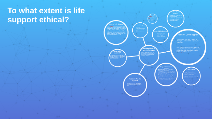 To what extent is taking somone off life support ethical? by Bridget ...