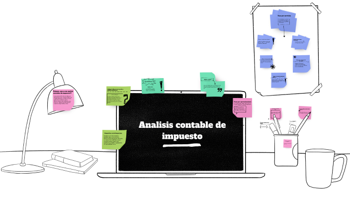 Analisis contable de impuesto by andres lopez on Prezi
