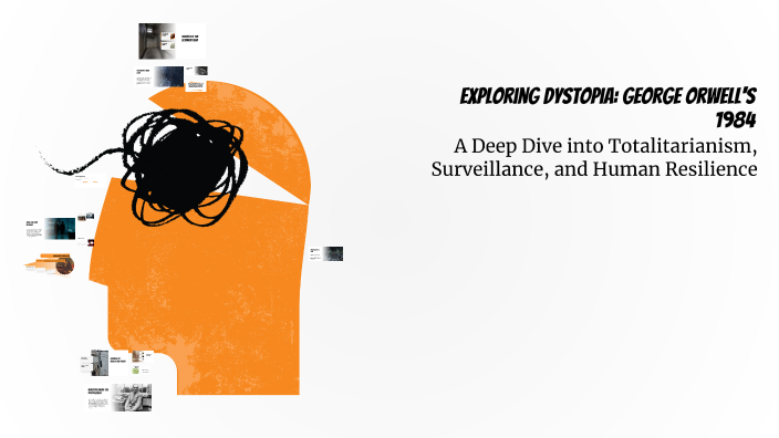 Exploring Dystopia: George Orwell's 1984 by Francescesco Mascolini on Prezi