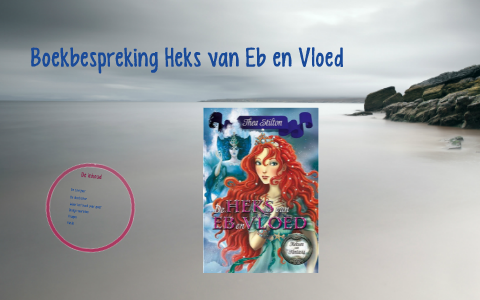 Boekbespreking Heks van Eb en Vloed by on Prezi
