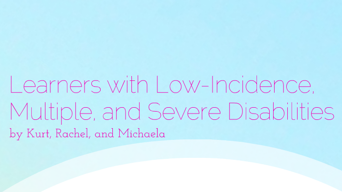 Learners with Low-Incidence, Multiple, and Severe Disabilities by ...