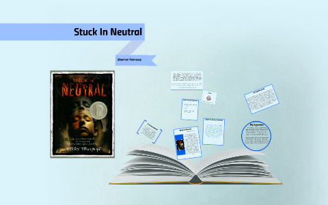 Stuck In Neutral by on Prezi