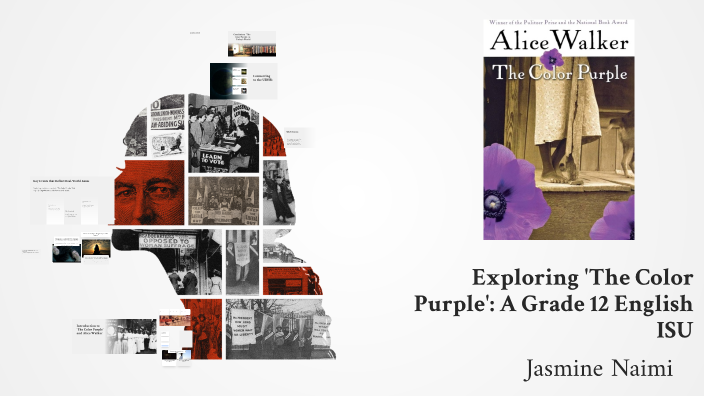 Exploring 'The Color Purple': A Grade 12 English ISU by Jasmine Naimi ...