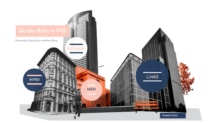 Gender Roles in 1912 by Sophia Gao on Prezi