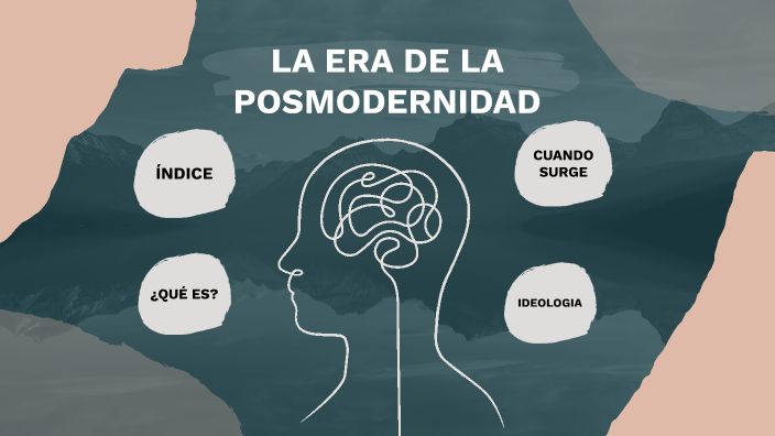 La era de la posmodernidad by juan carlos ruiz espada on Prezi