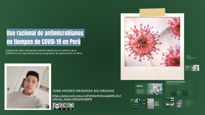Uso racional de antimicrobianos en tiempos de COVID-19 en Perú by IVAN ...