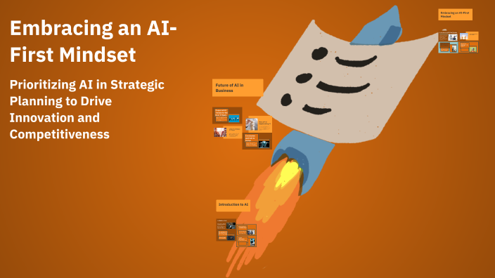 Embracing an AI-First Mindset by Eric Ad on Prezi