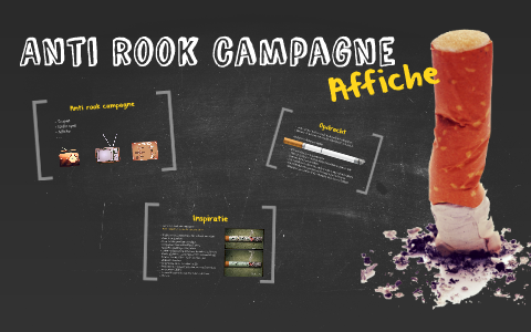 Anti rook campagne: affiche by Dieter Van de gaer on Prezi