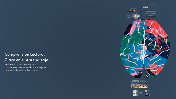 Comprensión Lectora: Clave en el Aprendizaje by Xion MC 2 on Prezi