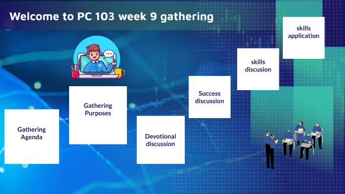 Welcome to PC 103 week 9 gathering by Alejandro Vélez on Prezi