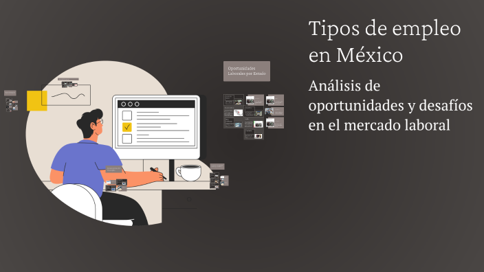 Tipos de empleo en México by Ramos Contreras Fernanda on Prezi