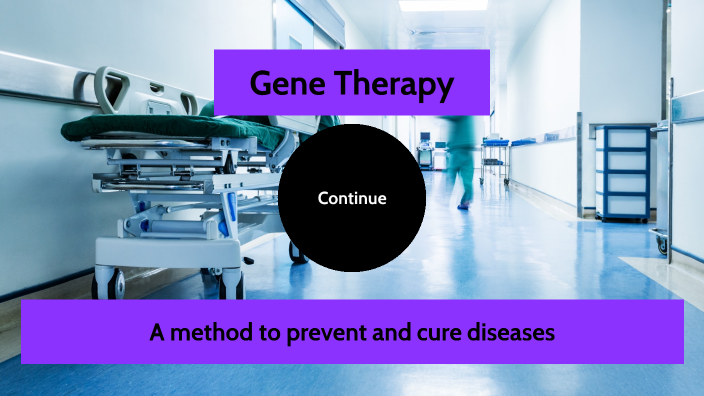 Science Gene Therapy Project - Nikon & Spencer by NIKON SUBLETT on Prezi