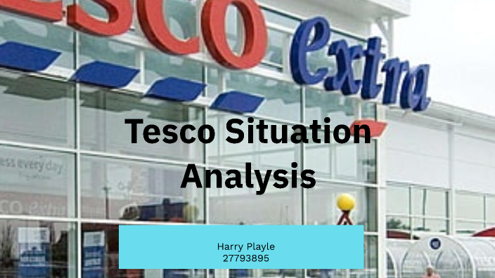 Tesco situation analysis by Harry Playle on Prezi