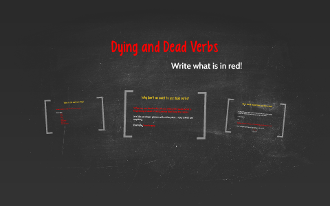 Dying and Dead Verbs by Kari Powell on Prezi