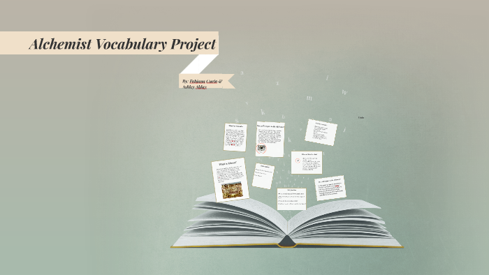 Alchemist Vocabulary Project by Ashley Alday on Prezi