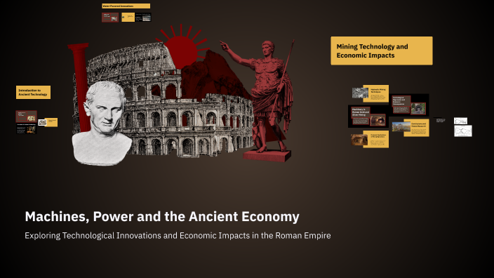 Machines, Power and the Ancient Economy by Sara G on Prezi