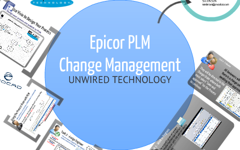 Epicor PLM Change Management by Nathan Anderson on Prezi