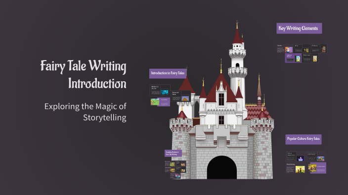 Fairy Tale Writing Introduction by Denton Thorbeck on Prezi
