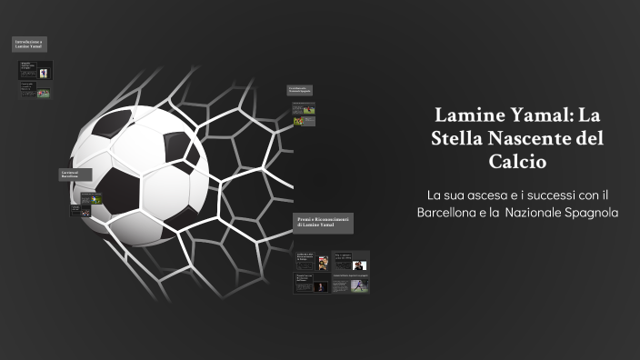 Lamine Yamal: La Stella Nascente del Calcio by Hamza El Adlaoui on Prezi
