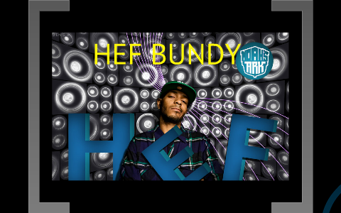 hef bundy by Damian van Velsen on Prezi