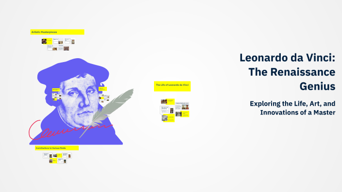 Leonardo da Vinci: The Renaissance Genius by Alex Mabda on Prezi