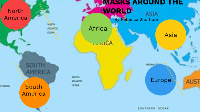 Masks around the world by REBECCA WILHOYT on Prezi