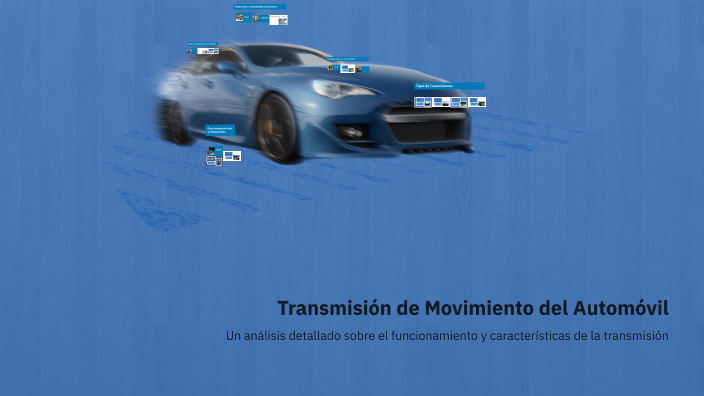 Transmisión de Movimiento del Automóvil by Adrixn M't on Prezi