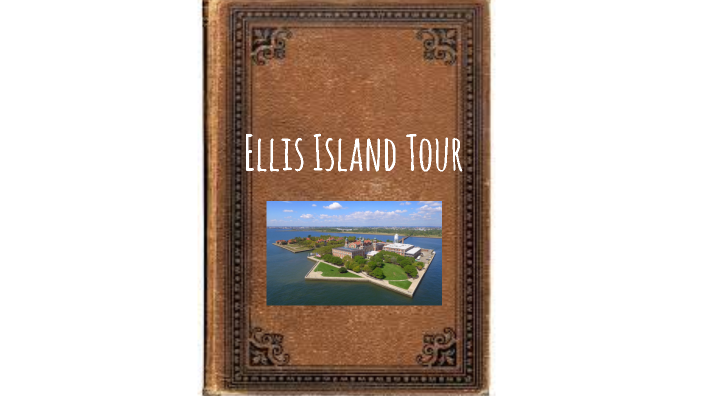 Ellis Island Tour by Blakely Maddox on Prezi