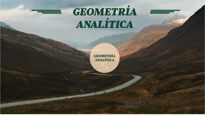 GEOMETRÍA ANALÍTICA by Stephanie Villar on Prezi