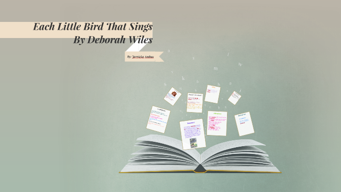 Each Little Bird That Sings by Jerricka Ambus on Prezi