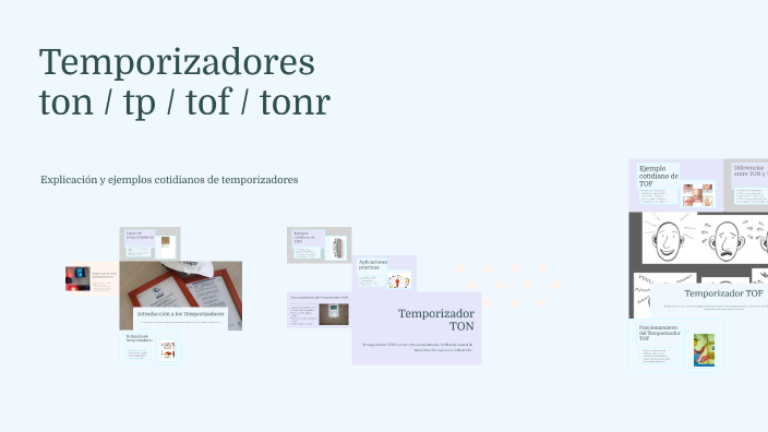 Temporizadores ton / tp / tof / tonr by HSE GLOBALFM on Prezi