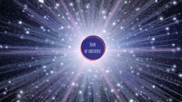 Tour of Universe by Ethan Bender on Prezi