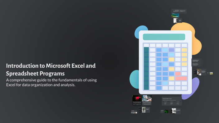 Introduction to Microsoft Excel and Spreadsheet Programs by M B on Prezi