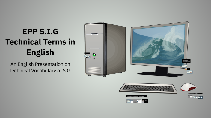 EPP S.I.G Technical Terms in English by dihuar cardona on Prezi