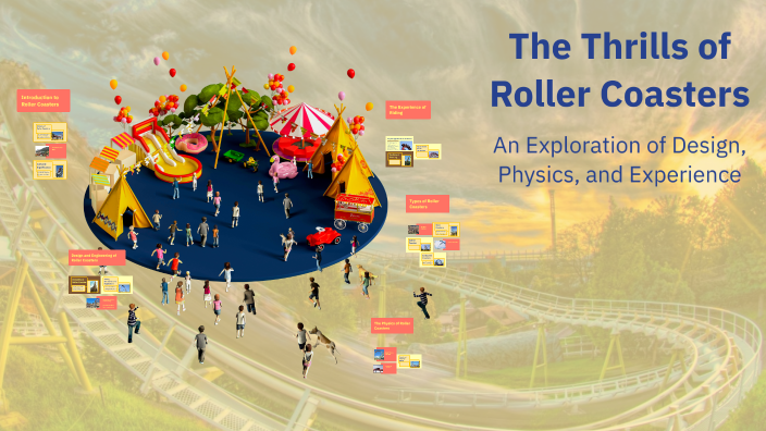 The Thrills of Roller Coasters by Kate Liggett on Prezi