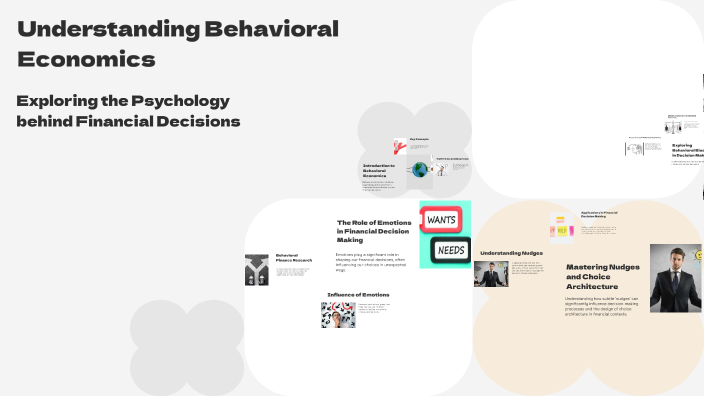 Understanding Behavioral Economics by Junaid Mustafa on Prezi